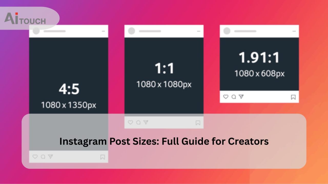Instagram Post Sizes — Exact Dimensions for Every Format